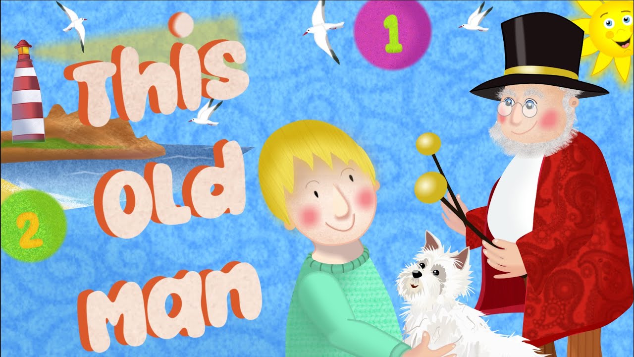 This Old Man |Nursery Rhymes & Kids Songs. Learn Numbers 1 and 2 ...