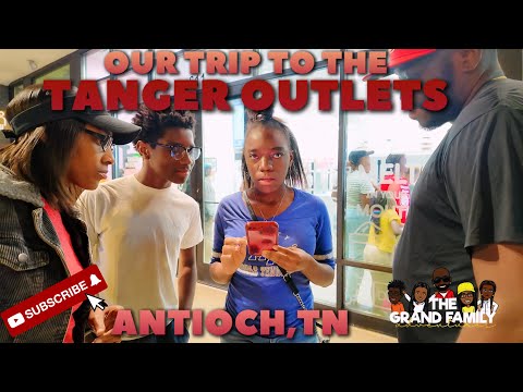 EXPLORING TANGER OUTLET IN ANTIOCH TN