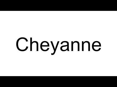 How to Pronounce Cheyanne (English)