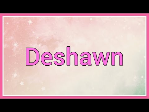 Deshawn | Name Origin Variations
