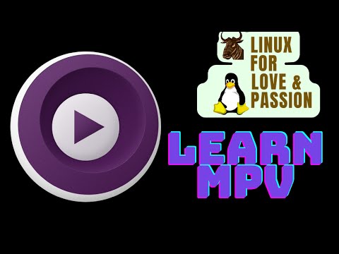 MPV Is Superior, Hands Down! | Linux For Love & Passion | GNU/Linux | MPV | Media Player