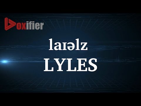 How to Pronunce Lyles in English - Voxifier.com