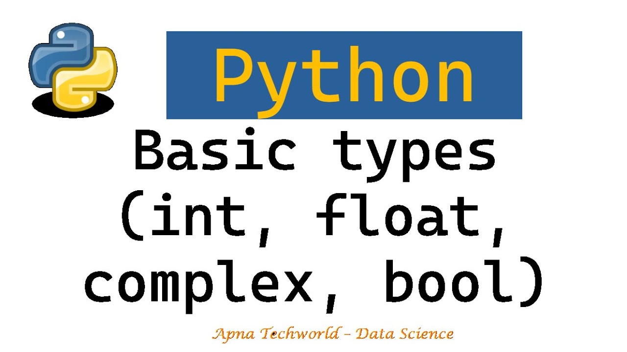 Data science - Python Basic Types (int, float, complex, bool)