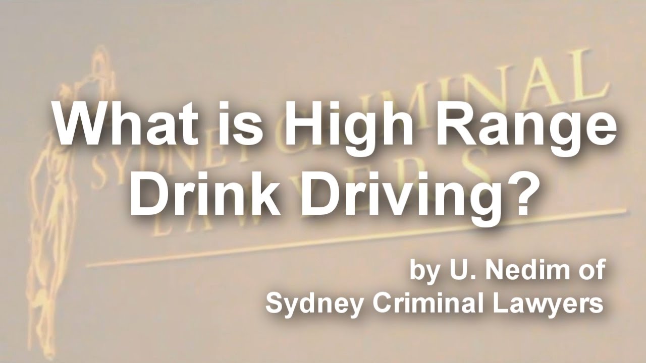 What is High Range Drink Driving?