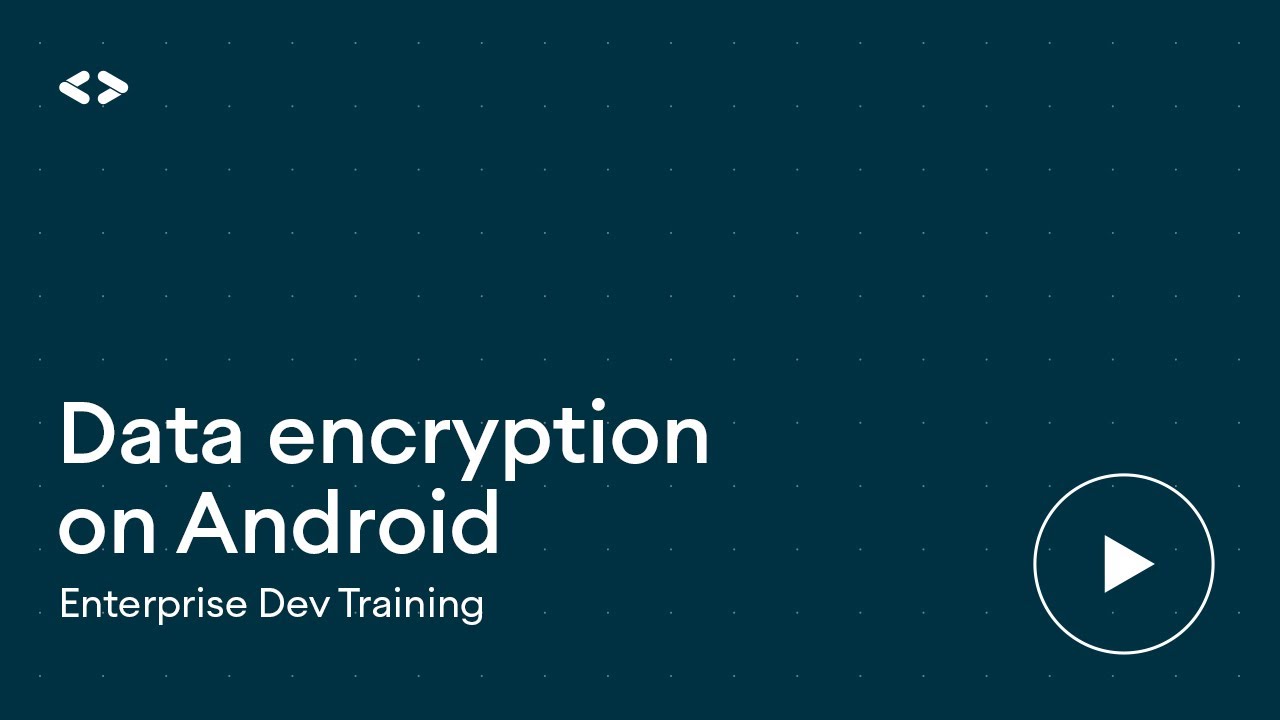 Securing your app for work - Enterprise Dev Training