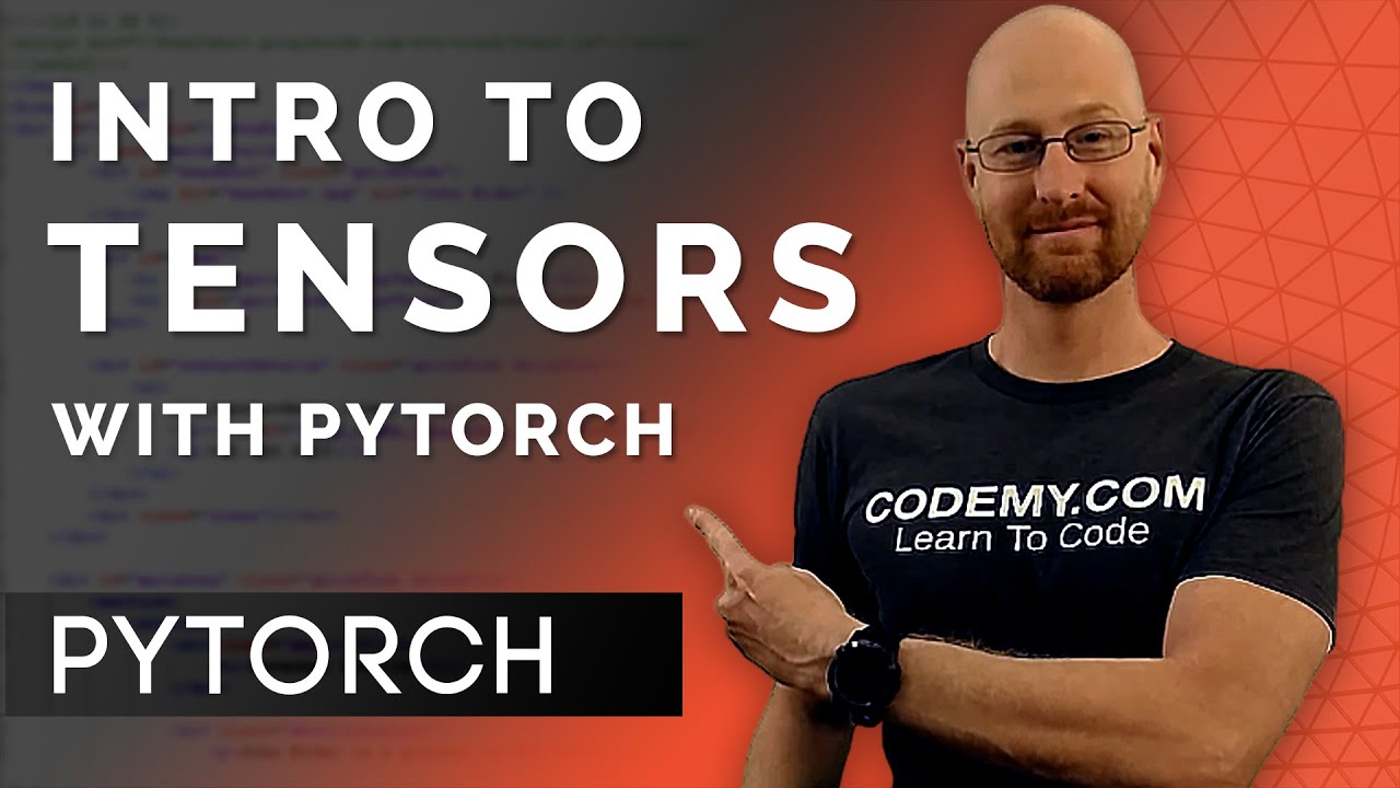 Tensors With PyTorch - Deep Learning with PyTorch 2