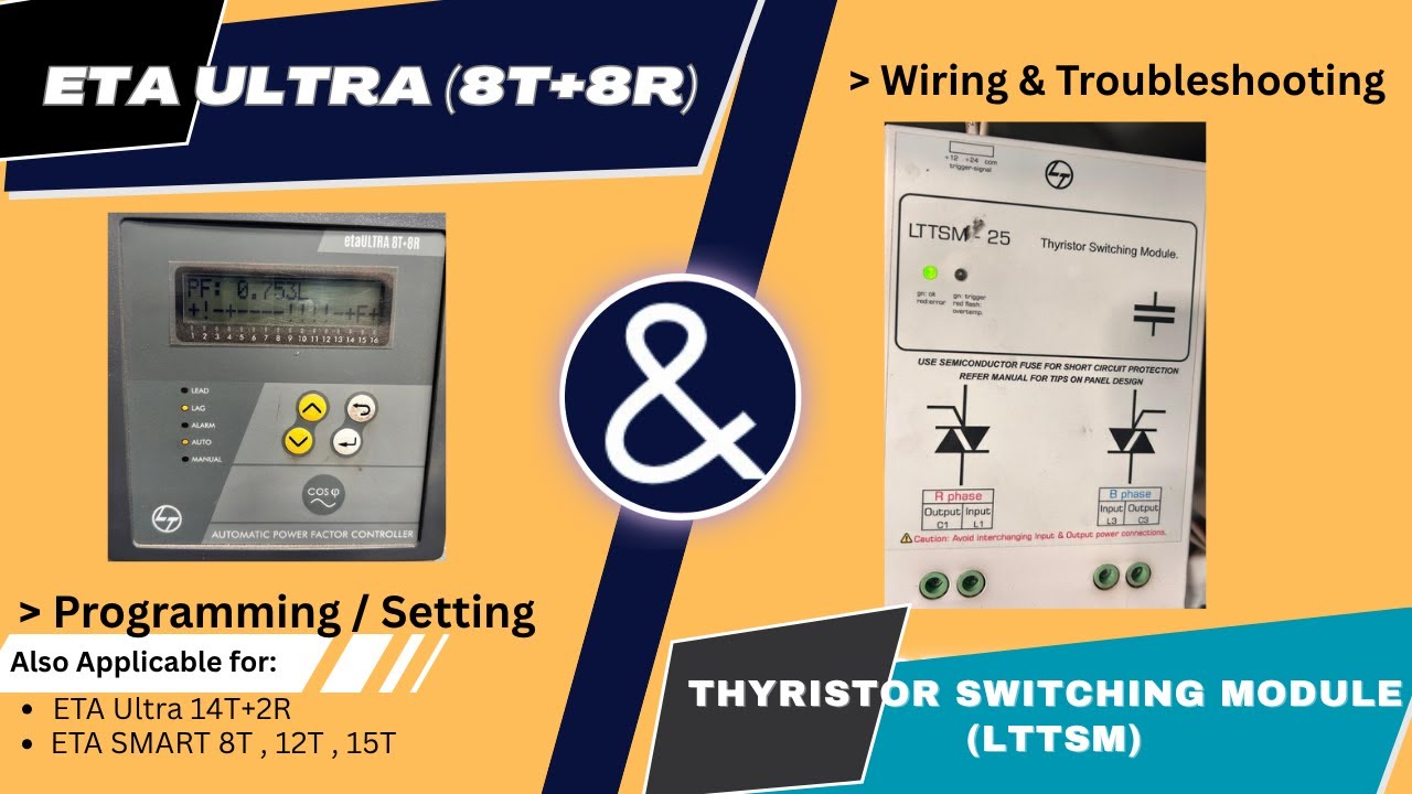 LK Thyristor switching module and APFC (eta ultra 8T+8R) : Programming , Wiring & Troubleshooting.