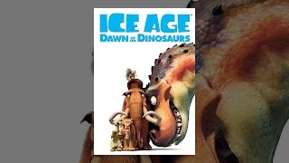 Ice Age: Dawn Of The Dinosaurs