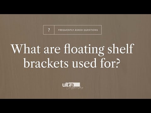 What Are Floating Shelf Brackets Used For? | Ultrashelf