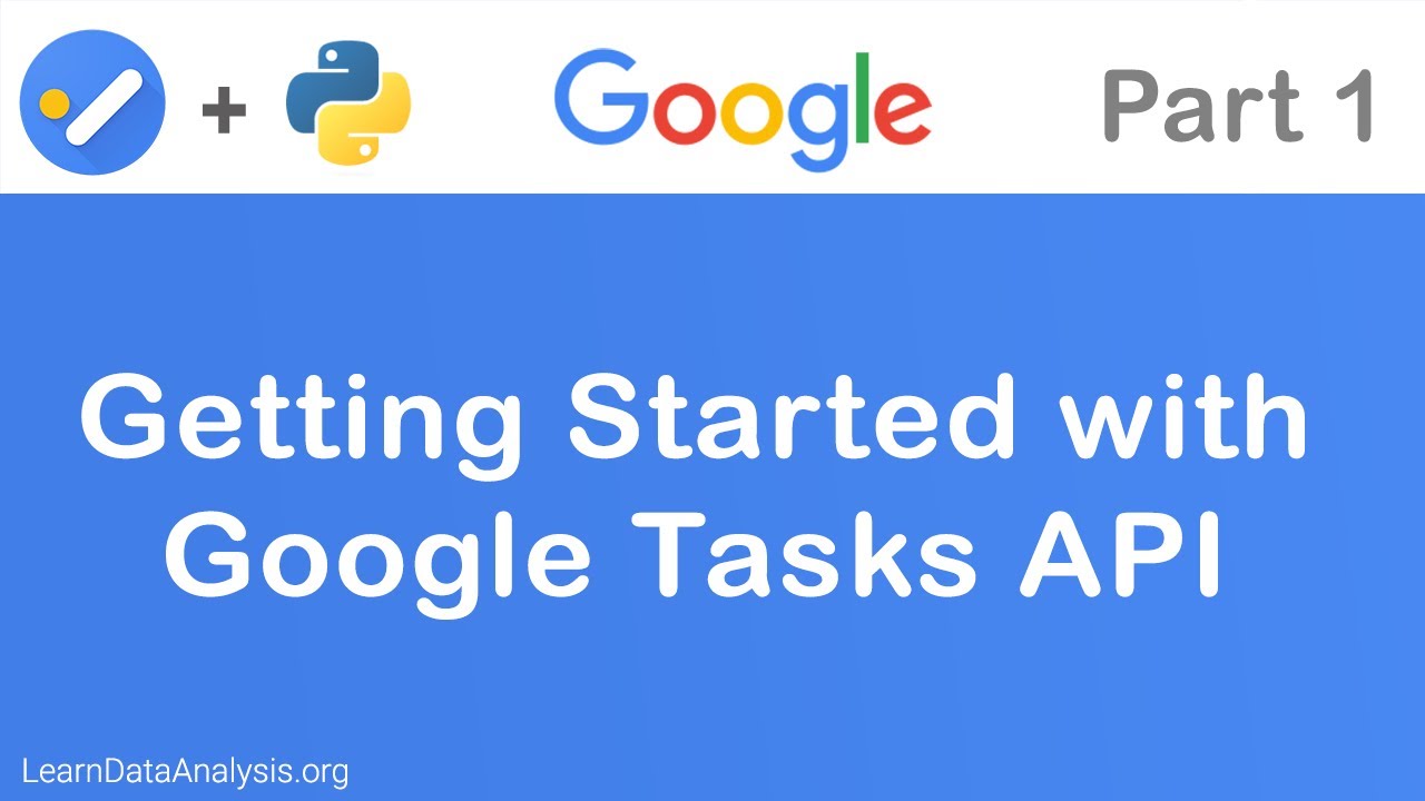 Google Tasks API and Python | Getting Started
