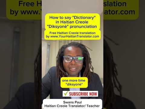 How to say "Dictionary" in Haitian Creole - "Diksyonè" pronunciation by a native Haitian
