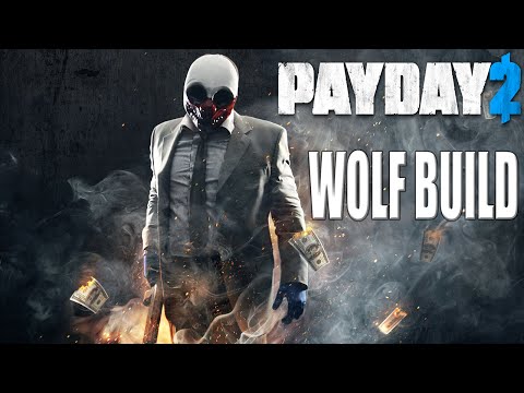 Steam Community :: Video :: Payday 2: Wolf Build