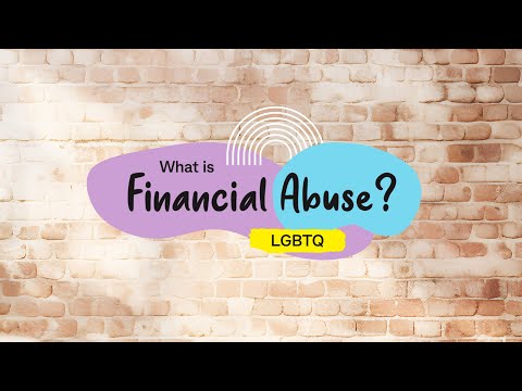 What is financial abuse?