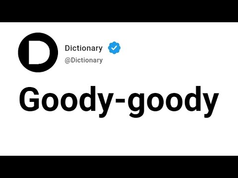 Goody-goody Meaning In English