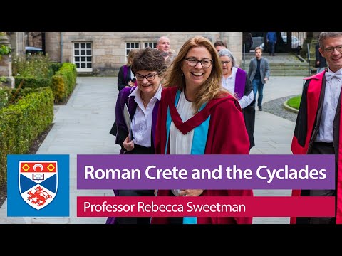 Roman Crete and the Cyclades | Professor Rebecca Sweetman, Inaugural Lecture