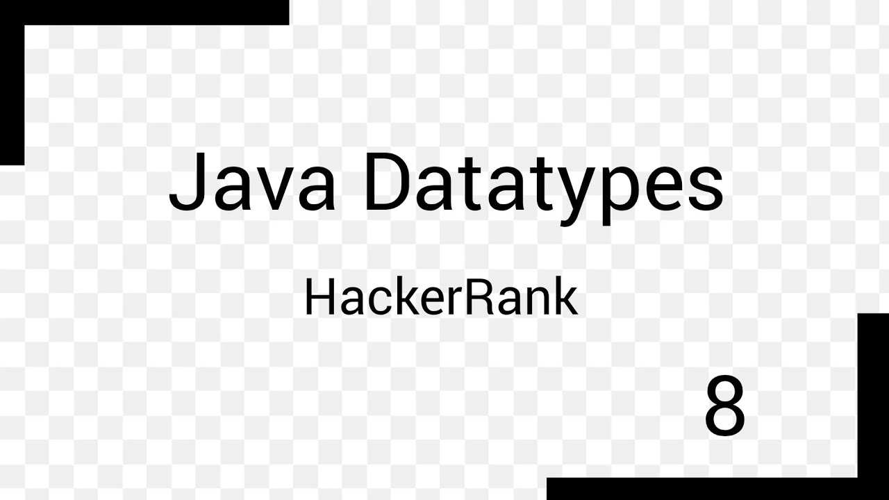 Java Datatypes | HackerRank | Solution | 8