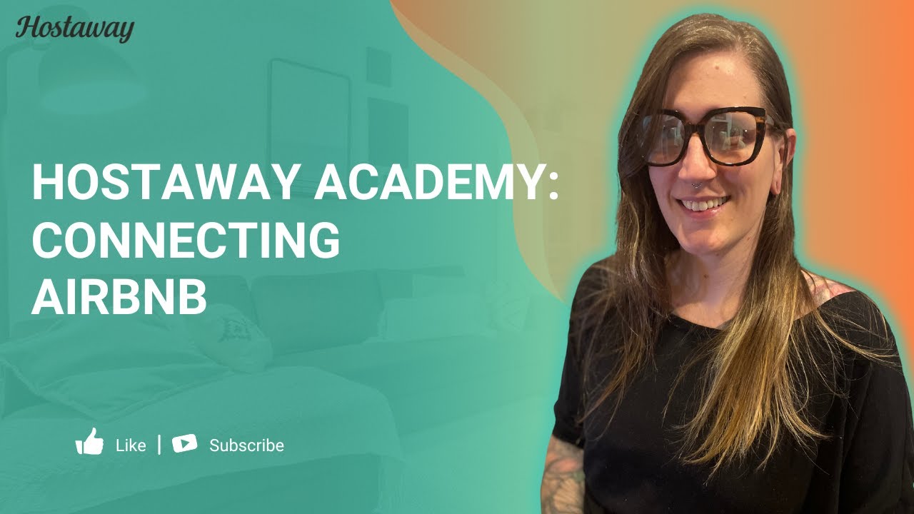 Hostaway Academy: Connecting Airbnb