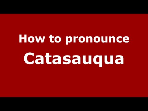 How to pronounce Catasauqua (American English/US) - PronounceNames.com