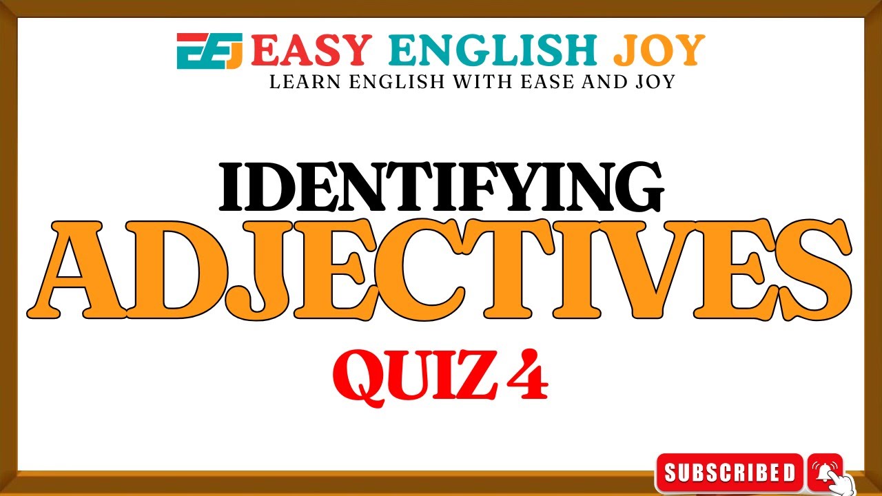 Identifying Adjectives Quiz 4