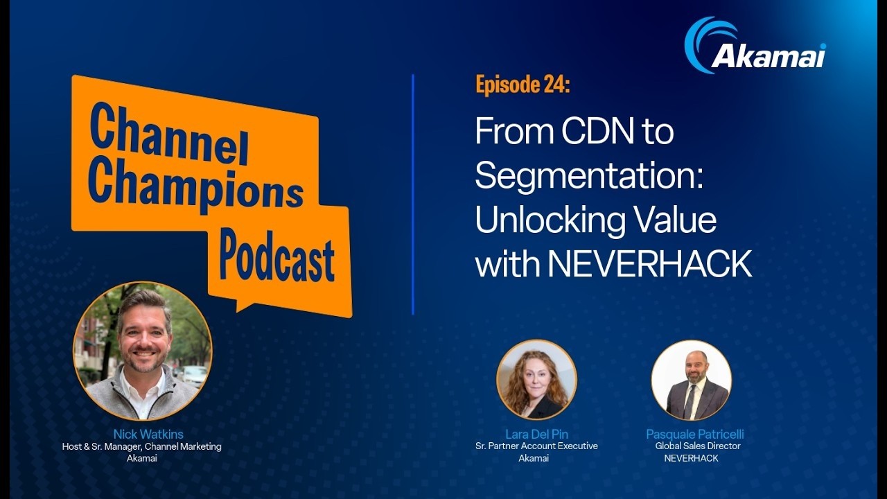 From CDN to Segmentation: Unlocking Value with NEVERHACK | Episode 24