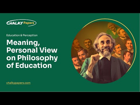 Meaning, Personal View on Philosophy of Education - Essay Example