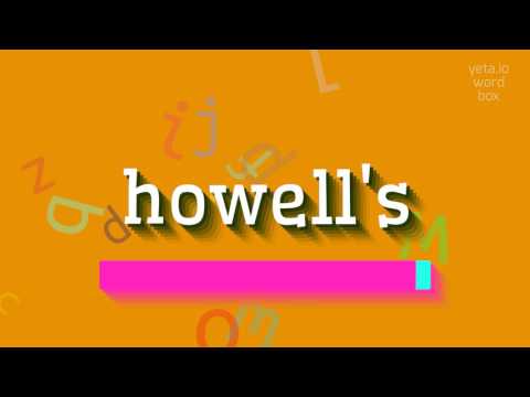How to say "howell's"! (High Quality Voices)