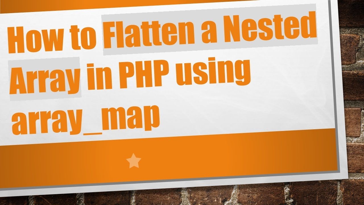 How to Flatten a Nested Array in PHP using array_map