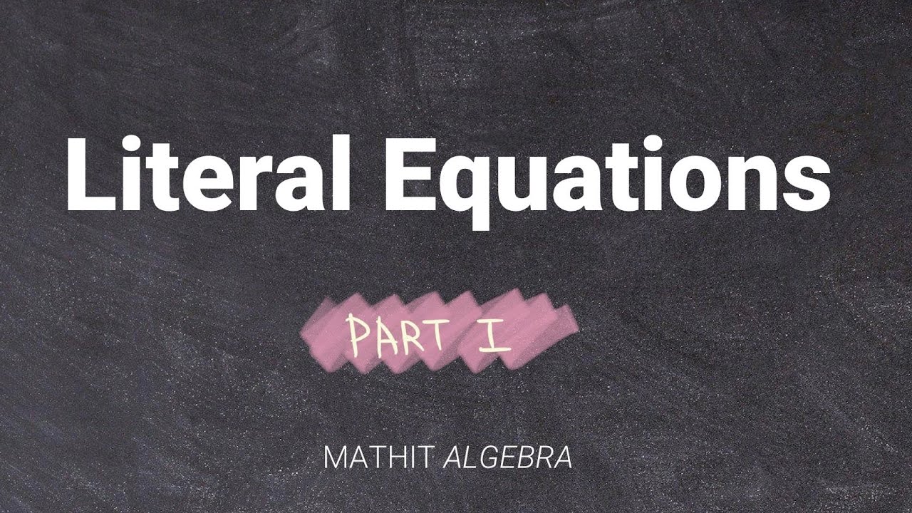 Literal Equations - Full Worksheet + Video Solution (1/2)