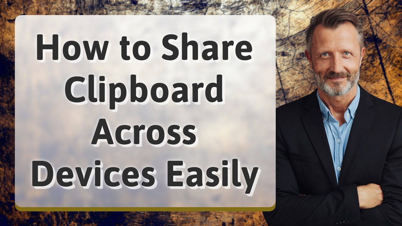 How to Share Clipboard Across Devices Easily