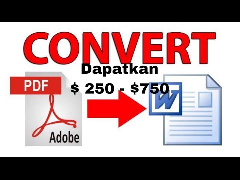 Konversi file PDF ke WORD /DOCS dan dapatkan $ 250. #Kerja Dirumah