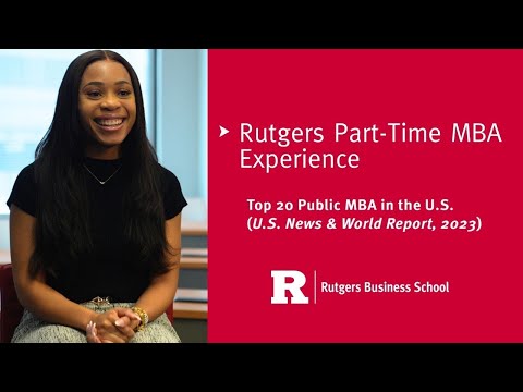 Earn Your MBA While Still Working with Rutgers' Flexible Part-Time MBA Program