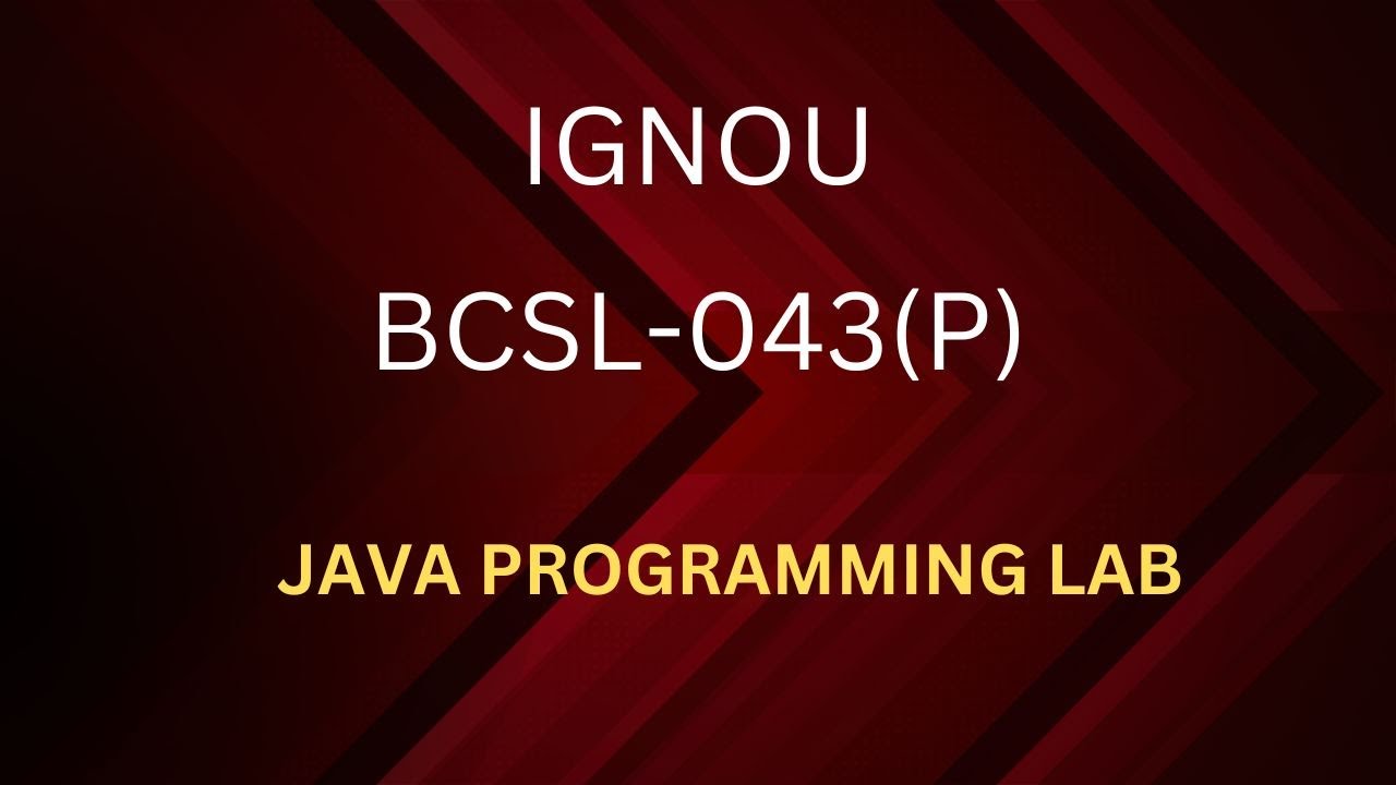 BCSL-043 JAVA PROGRAMMING LAB #ignousolvedassignment #ignou #ignoubca #ignouuniversity