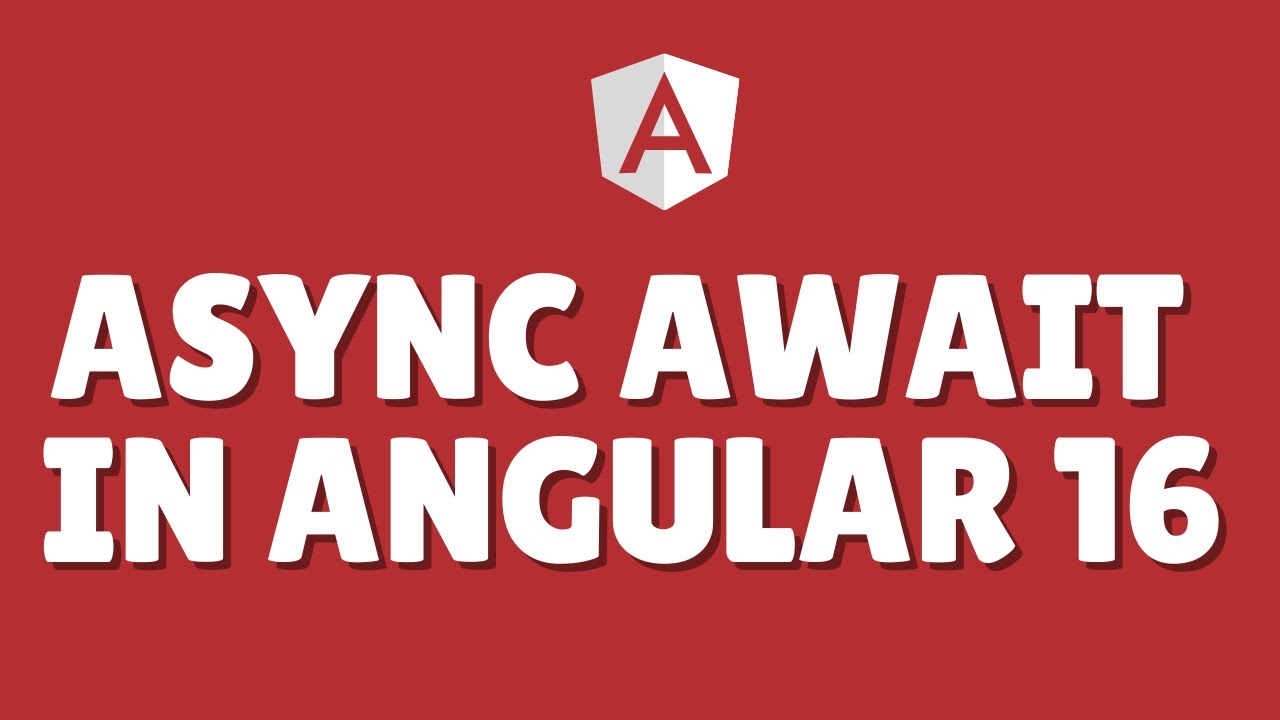 How to use async await in Angular 16?