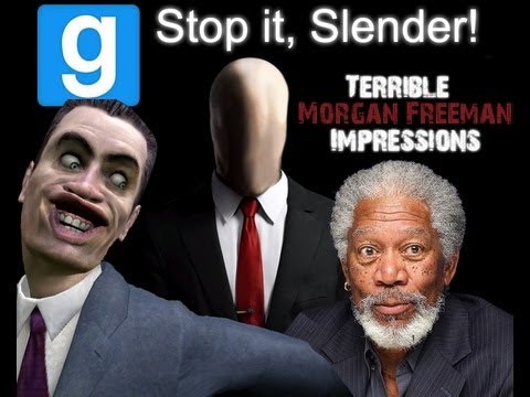 Steam Community :: Video :: Terrible Morgan Freeman Impressions (Gmod ...