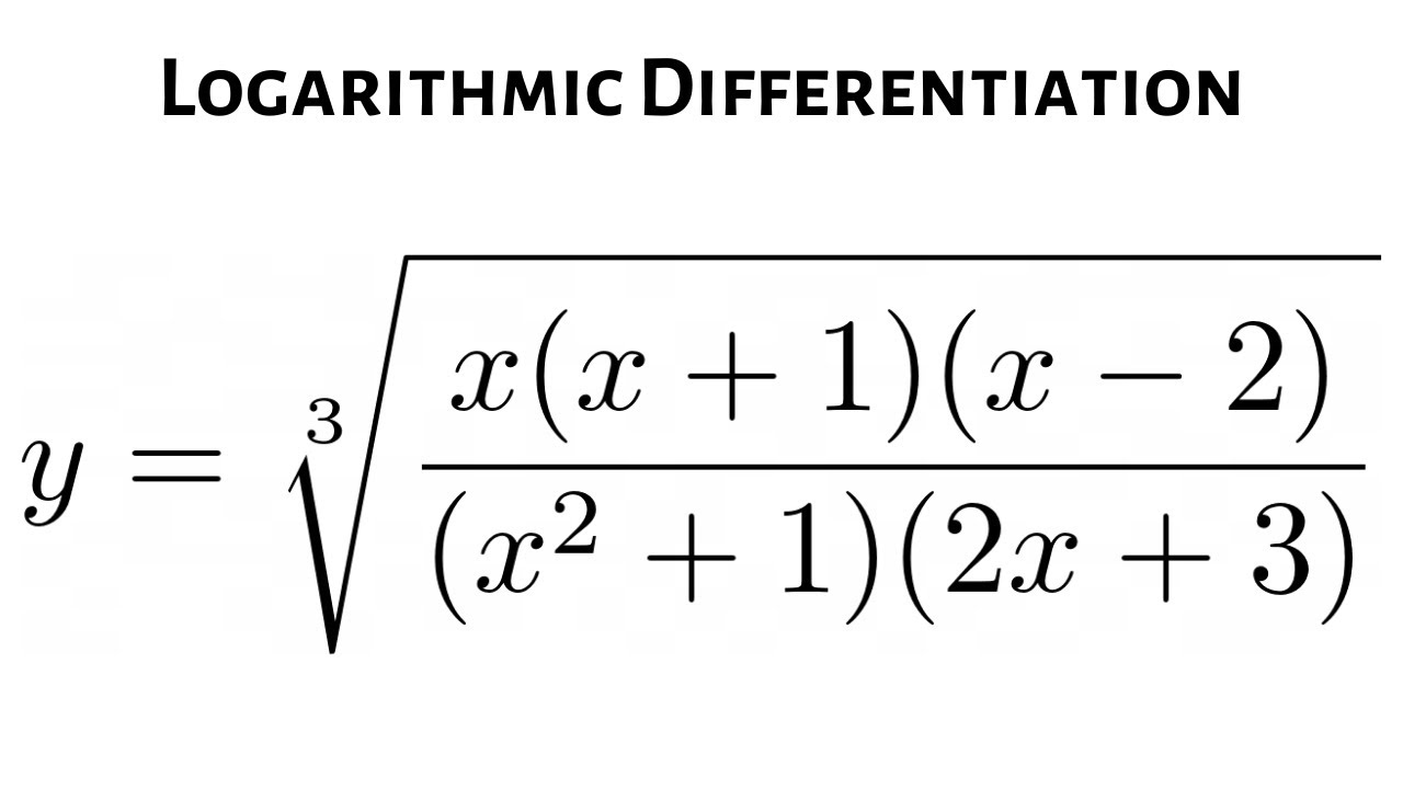 Find the Derivative dy/dx using Logarithmic Differentiation