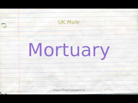 How to pronounce mortuary