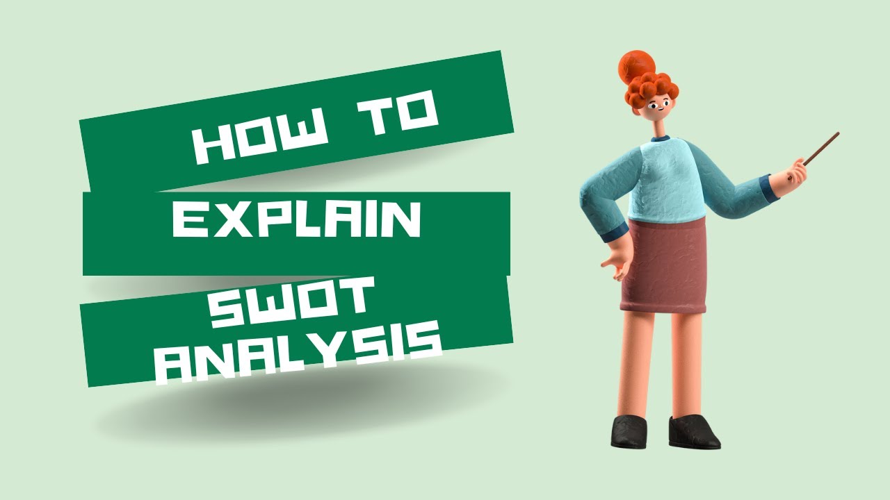 How to Explain SWOT Analysis Like a Pro! Let's Understand Marketing.