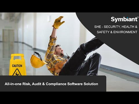 SHE, Security, Health and safety and Environmental Software - Overview from Symbiant
