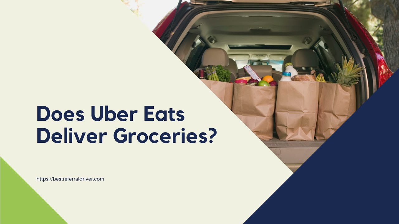 Does Uber Eats Deliver Groceries