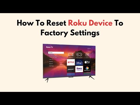 How To Reset Roku Device To Factory Settings