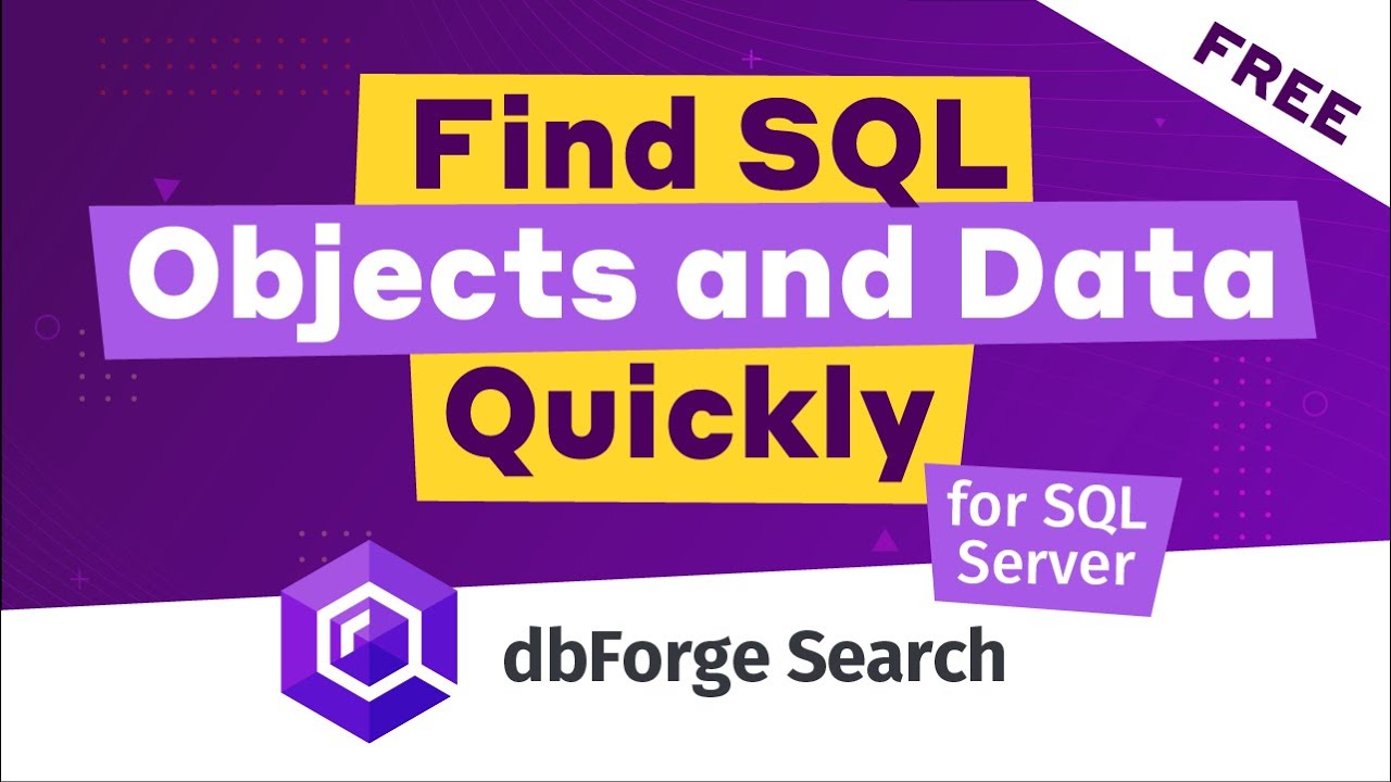 dbForge Search for SQL Server database object search