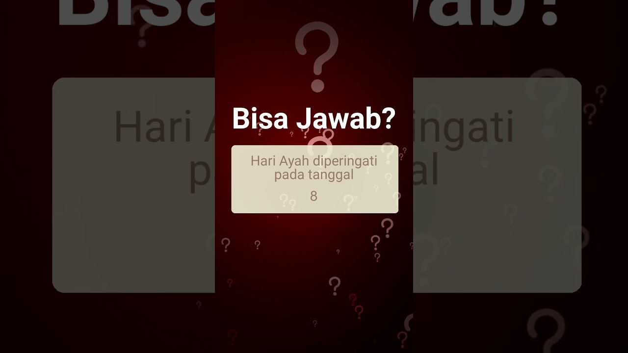 Hari ayah diperingati pada tanggal #tekateki #tebaktebakan #pengetahuan