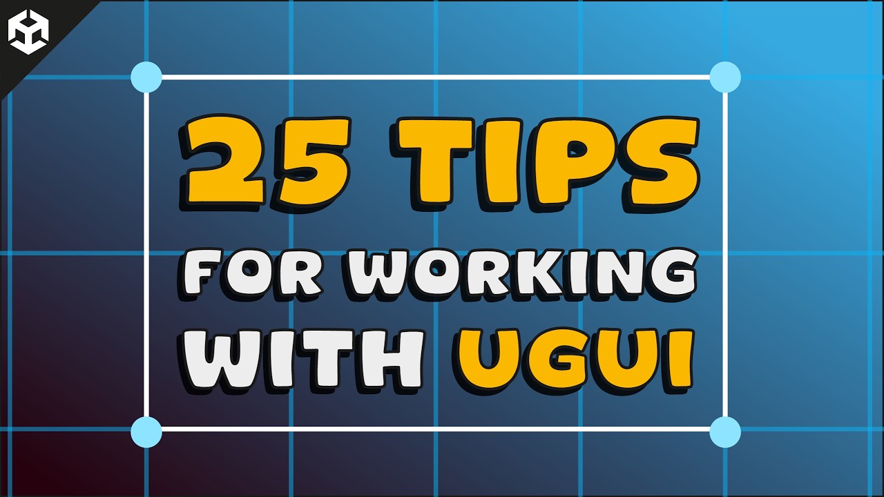 25 Unity UI Tips to Speed Up Your Work (and enjoy it a lot more)