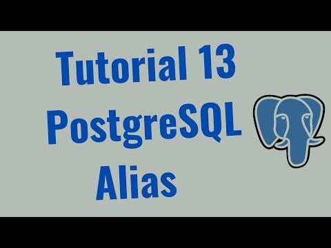 Tutorial 13 – How to use Aliases (As Clause) in Postgres