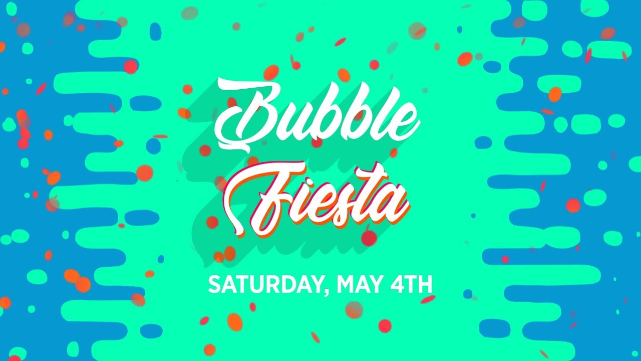 Bubble Fiesta! - Science Mill