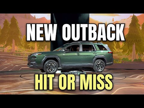 2026 Subaru Outback - Hit or Miss?