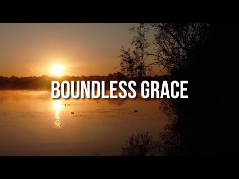Boundless Grace - Official Lyric Video 🌟