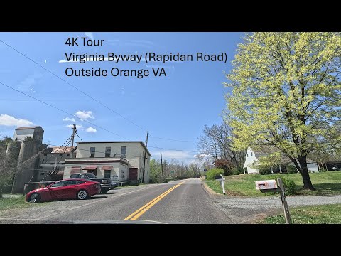 4K Tour - Virginia Byway (Rapidan Rd) Outside Orange VA