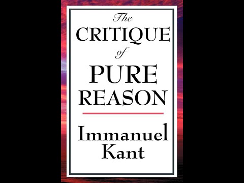 The Critique of Pure Reason - Immanuel Kant - Full Audiobook -