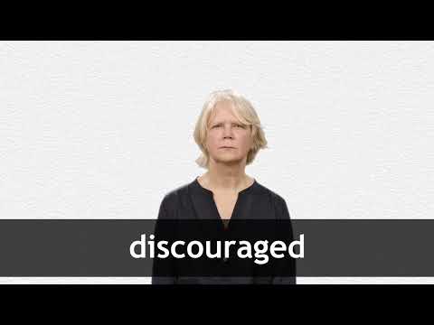 DISCOURAGED definition and meaning | Collins English Dictionary